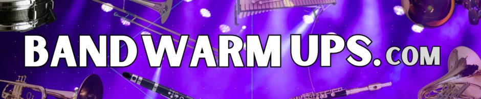 Band Warmups – Ongoing tools that develop and assess instrumental ...